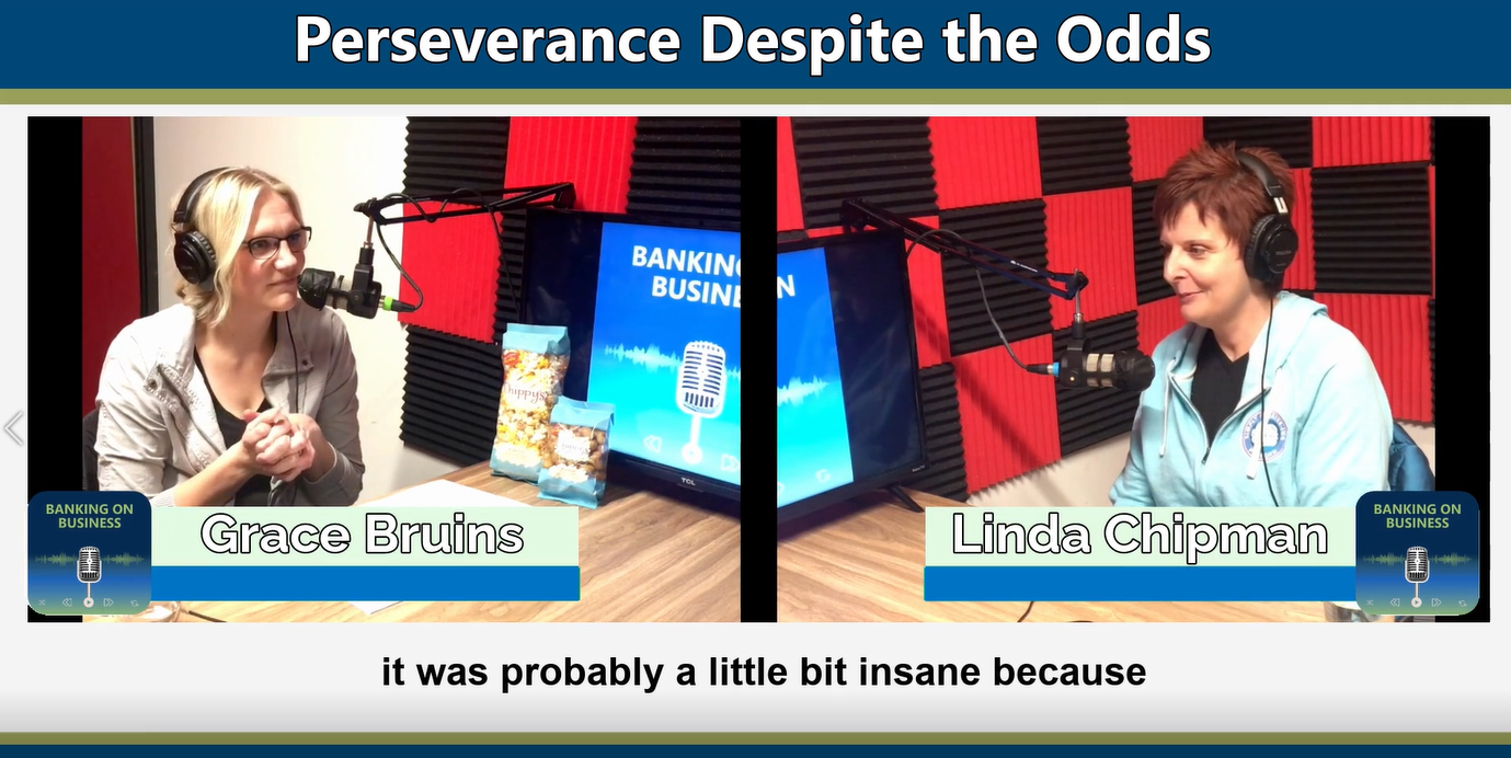 Perseverance Despite the Odds with Linda Chipman - Horicon Bank